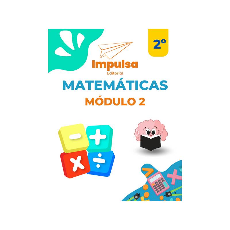 Matematicas 2do. Grado Modulo 2 (2025) | Editorial Impulsa